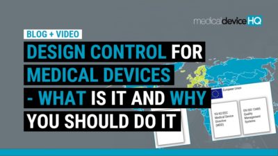 Design control for medical devices - what is it and why you should do it