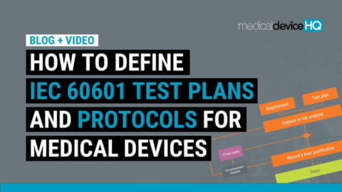How to - Define IEC 60601 test plans and protocols for medical devices