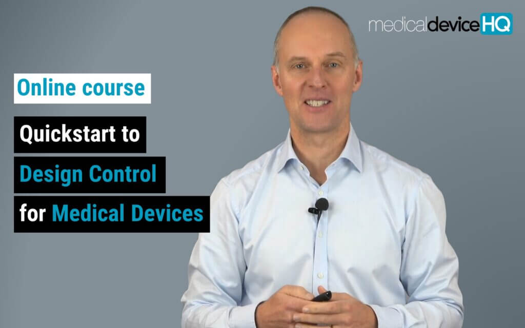 Quickstart to Design Control for Medical Devices (Online) - Medical ...