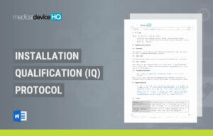 Installation Qualification (IQ) Protocol Template (Medical Device) - Medical Device HQ